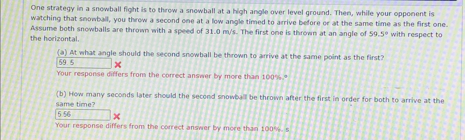 Solved One strategy in a snowball fight is to throw a | Chegg.com