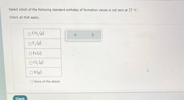 Solved Select which of the following standard enthalpy of | Chegg.com