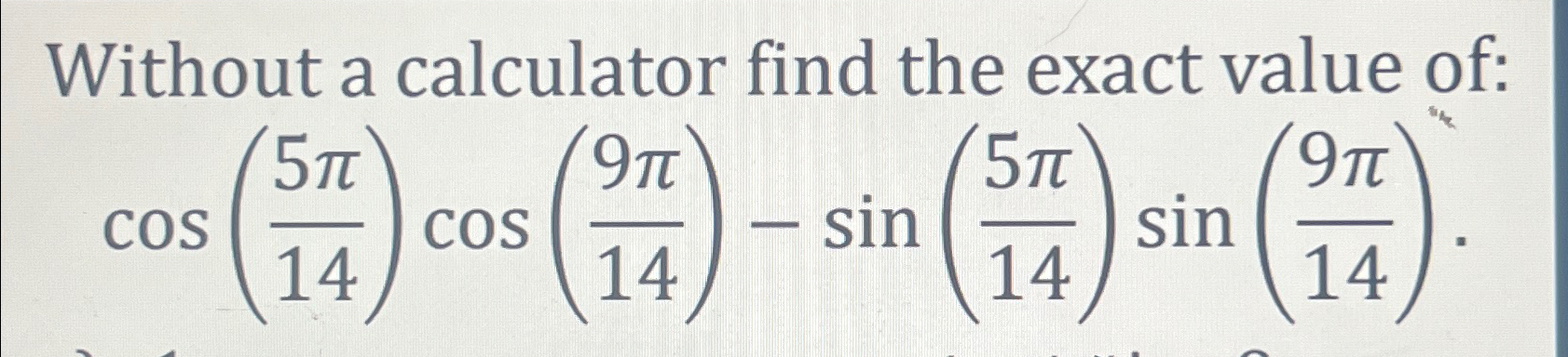 Solved Without a calculator find the exact value | Chegg.com