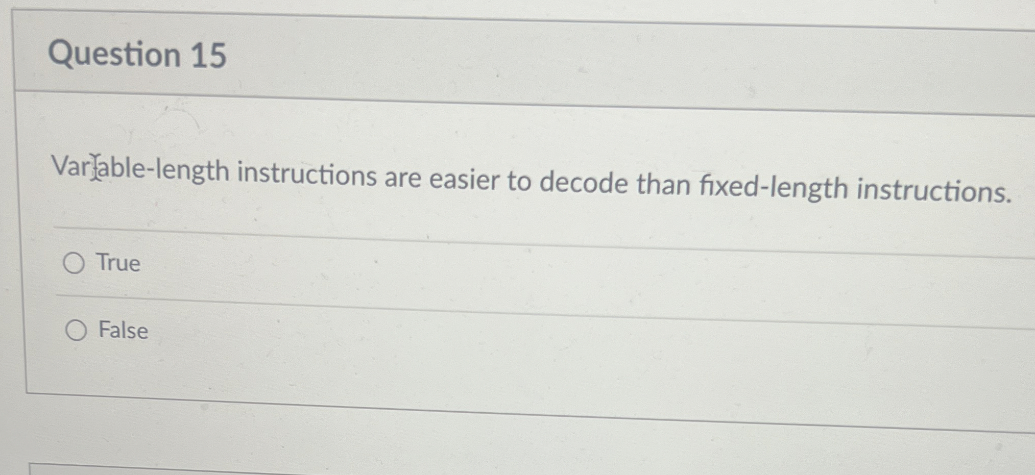 Solved Question 15Var โable-length instructions are easier | Chegg.com