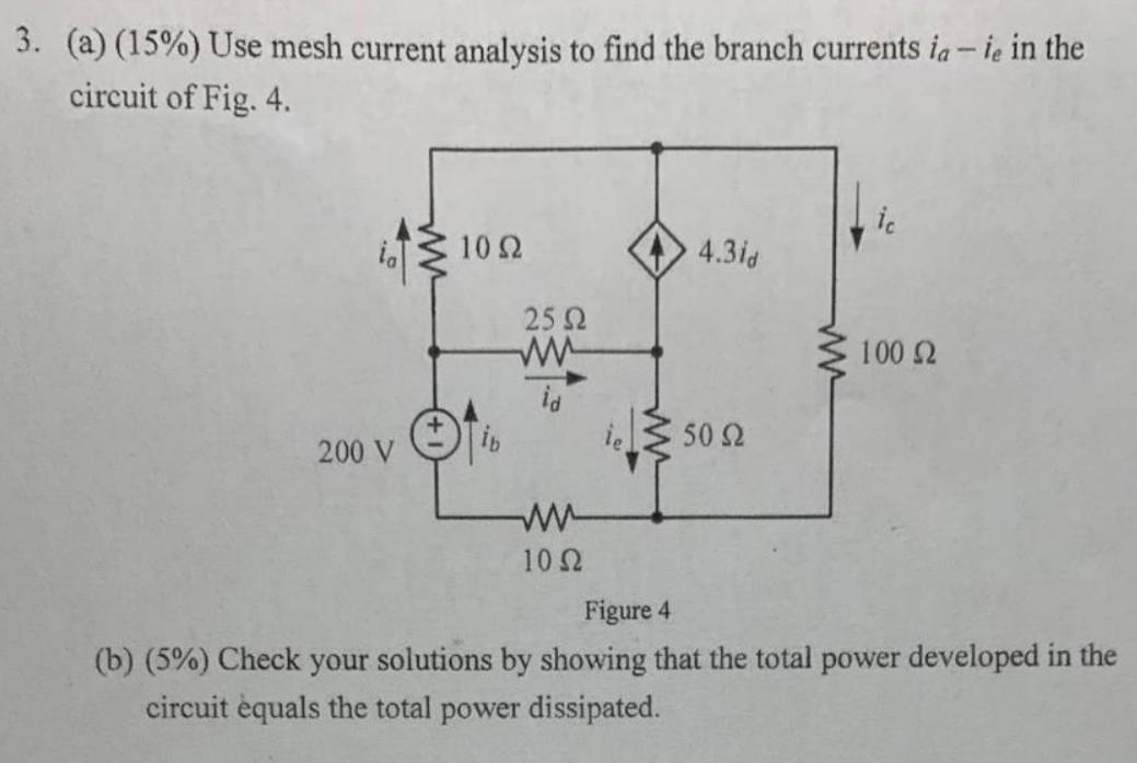 Solved (a) (15%) Use mesh current analysis to find the | Chegg.com