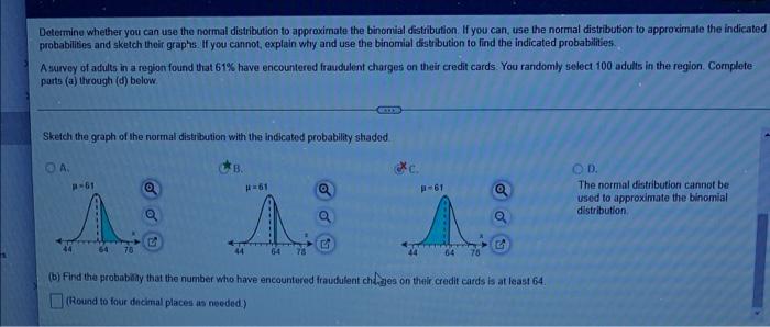 Solved Determine whether you can use the normal distribution | Chegg.com