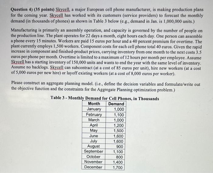 Solved Question 4) (35 points) Skycell, a major European | Chegg.com