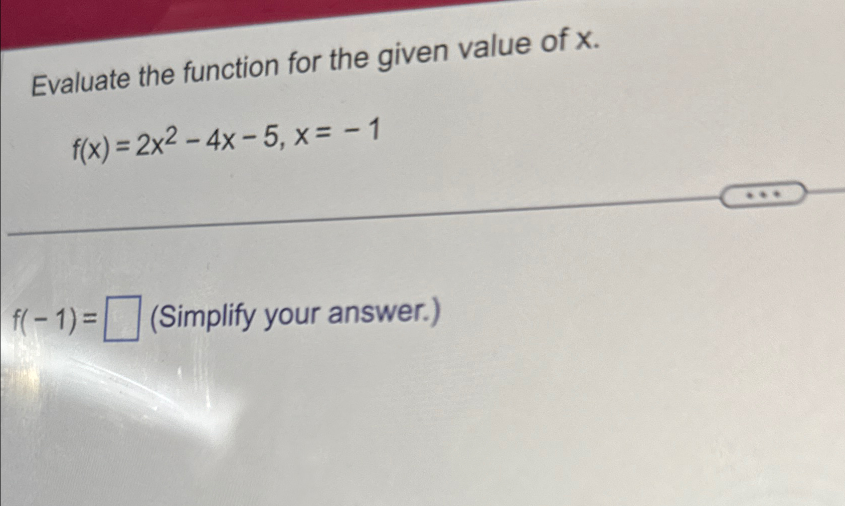 Solved Evaluate The Function For The Given Value Of