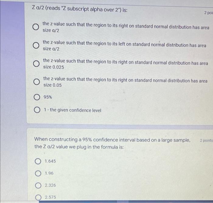 Solved Za/2 (reads "Z subscript alpha over 2") is: 2 poil | Chegg.com