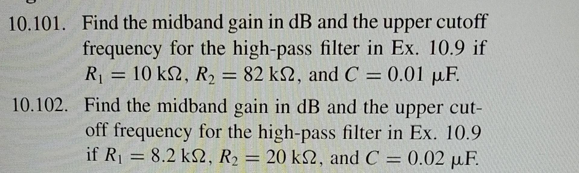 Solved 0.101. Find the midband gain in dB and the upper | Chegg.com