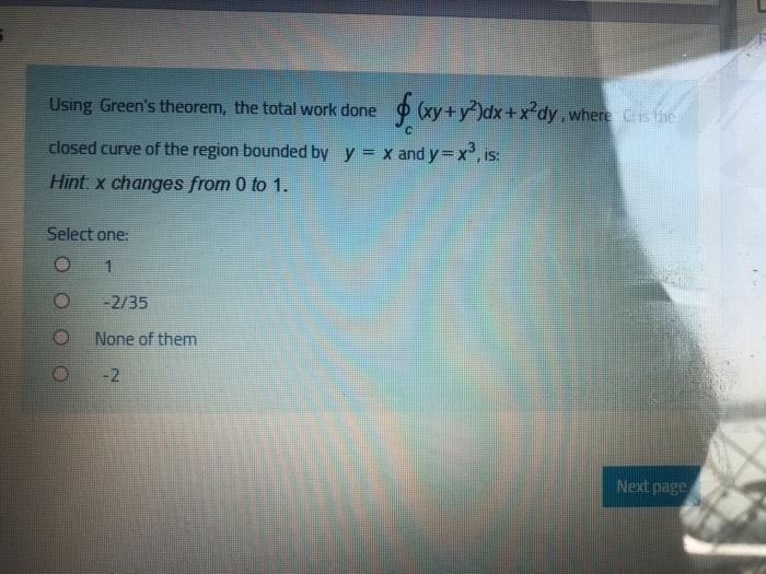 Solved Using Green's theorem, the total work done $ | Chegg.com