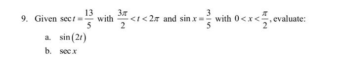 Solved 9. Given sect=513 with 23π | Chegg.com