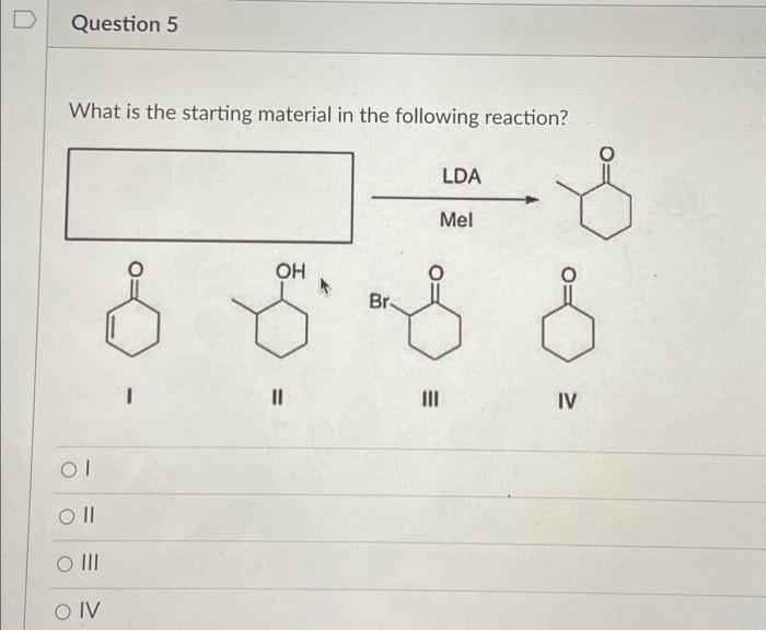 Solved Question 5 What is the starting material in the | Chegg.com