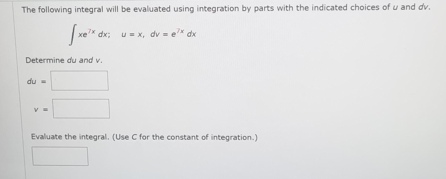 Solved The following integral will be evaluated using | Chegg.com