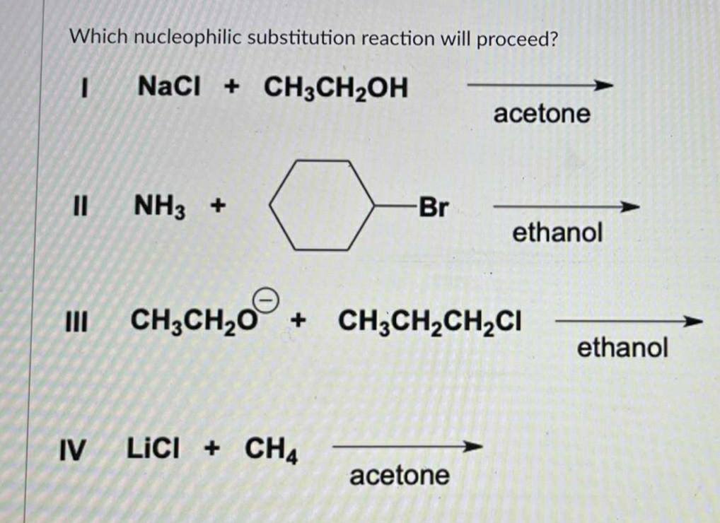 Solved Which nucleophilic substitution reaction will | Chegg.com