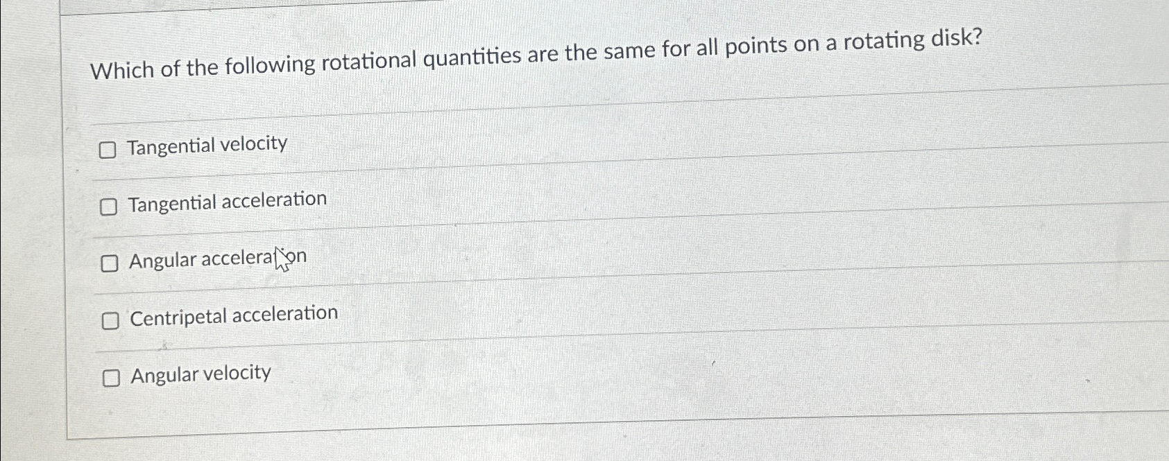 Solved Which of the following rotational quantities are the | Chegg.com