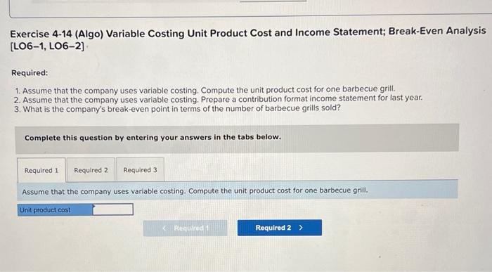 Solved Exercise 4-14 (Algo) Variable Costing Unit Product | Chegg.com