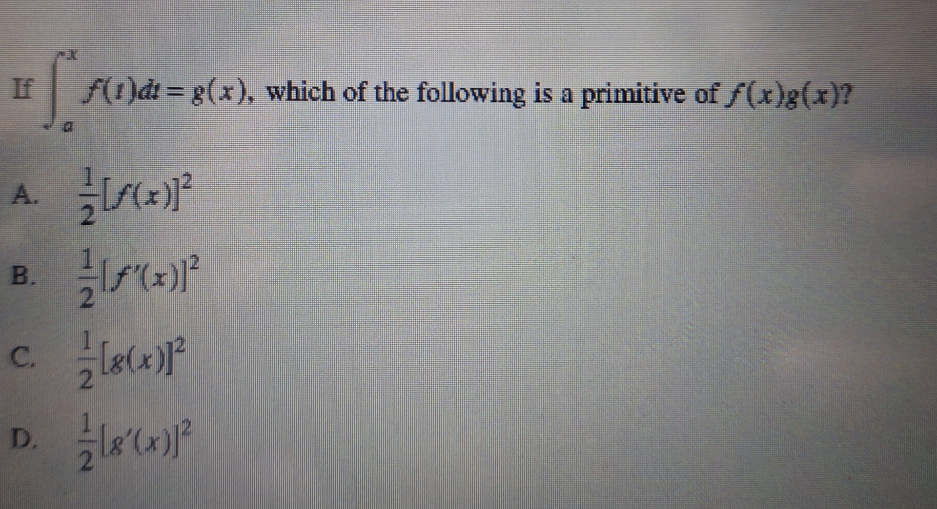 Solved If ∫axf(t)dt=g(x), ﻿which of the following is a | Chegg.com