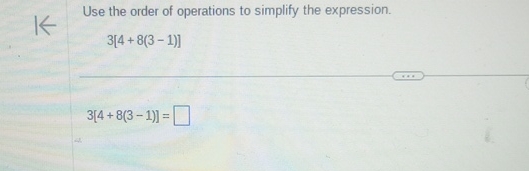 Solved Use the order of operations to simplify the | Chegg.com