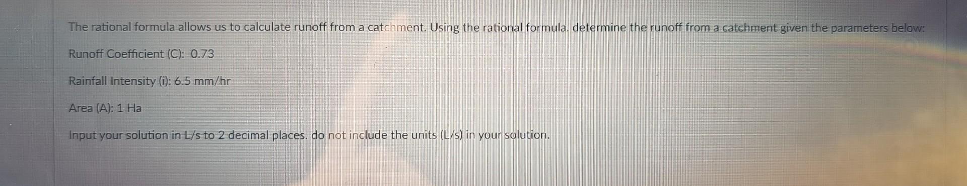 Solved The rational formula allows us to calculate runoff | Chegg.com