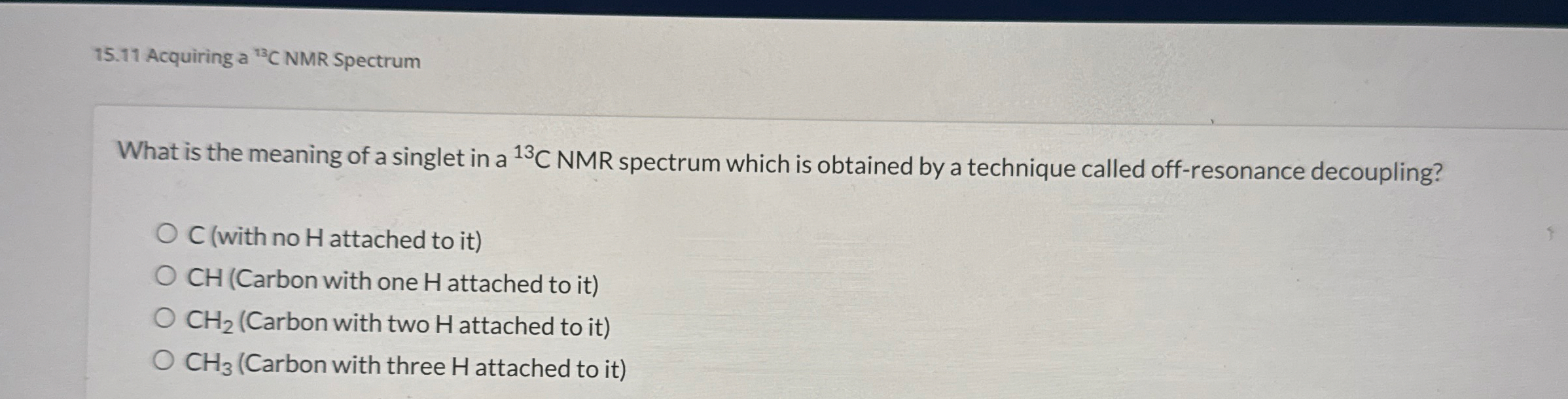 15.11 ﻿Acquiring a ?13C ﻿NMR SpectrumWhat is the | Chegg.com