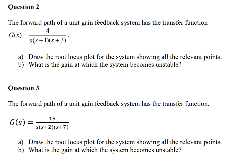 Solved Question 2The forward path of a unit gain feedback | Chegg.com