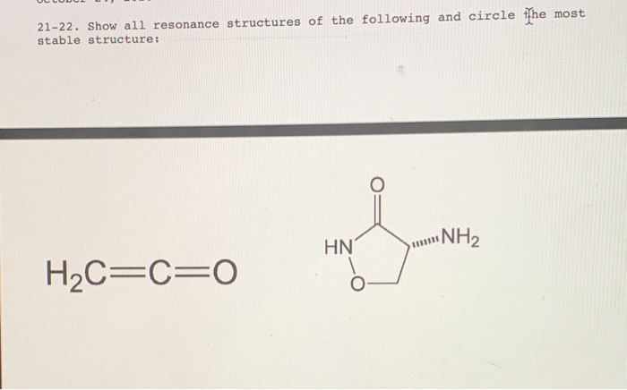 Solved most 21-22. Show all resonance structures of the | Chegg.com