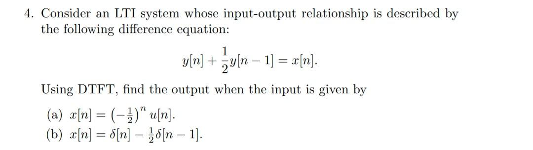Solved 4. Consider an LTI system whose input-output | Chegg.com