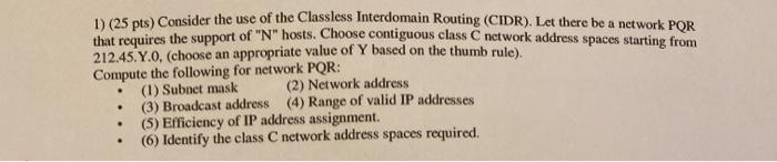 Solved 1) (25 pts) Consider the use of the Classless | Chegg.com