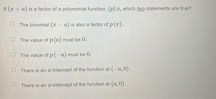 Solved If (2 + a) is a factor of a polynomial function, (p) | Chegg.com