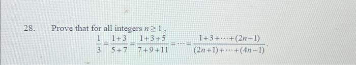 Solved 28. Prove that for all integers n1, 1 1+3 1+3+5 3 5+7 | Chegg.com