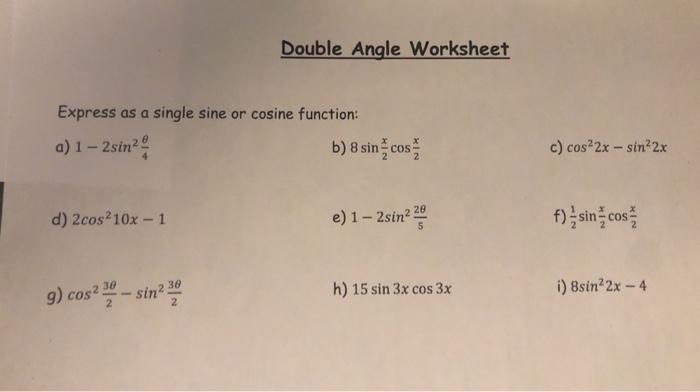 Solved Double Angle Worksheet Express as a single sine or | Chegg.com