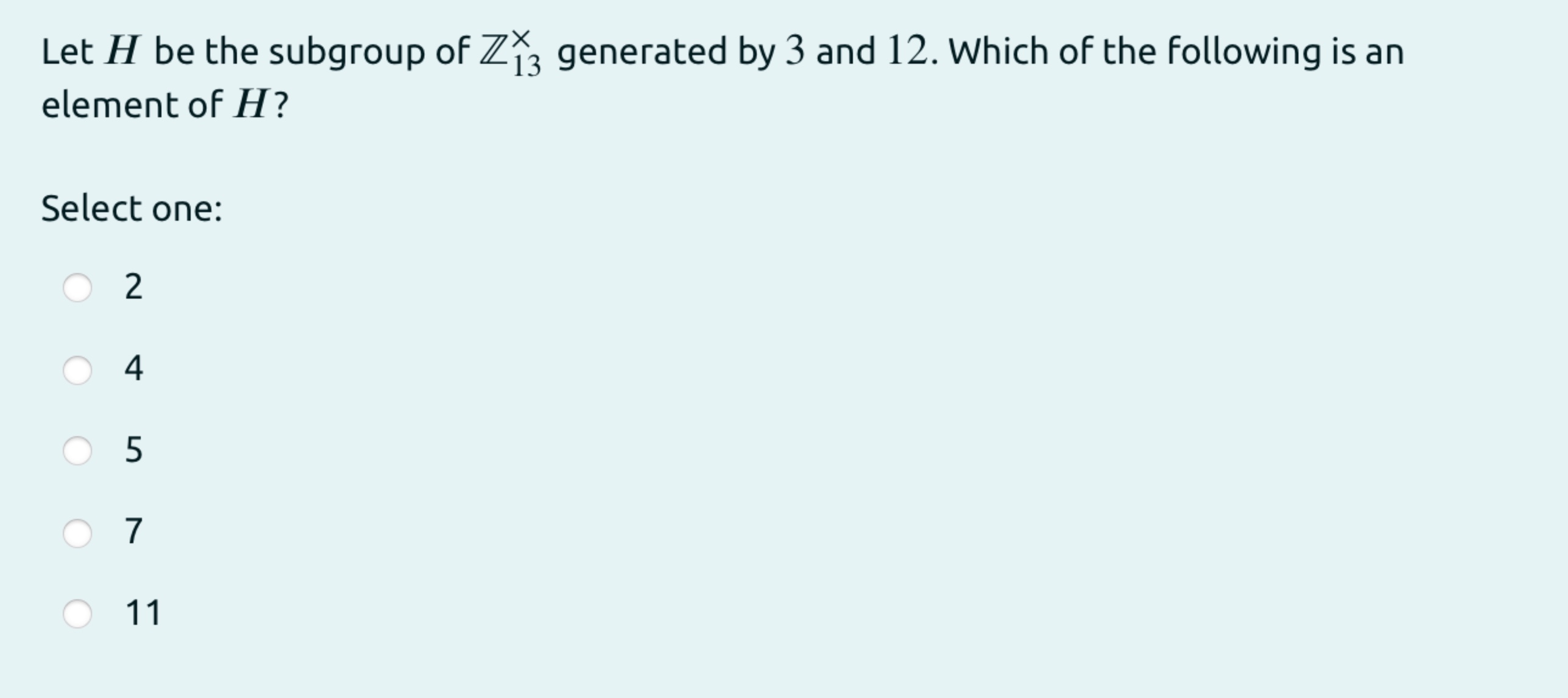 Solved Let H ﻿be the subgroup of Z13×generated by 3 ﻿and | Chegg.com