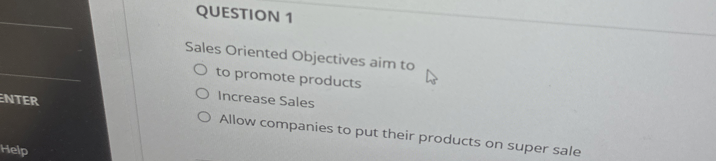 Solved QUESTION 1Sales Oriented Objectives aim toto promote | Chegg.com