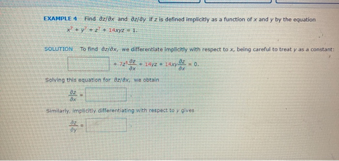 Solved EXAMPLE 4 Find dz/dx and dz/dy if z is defined | Chegg.com