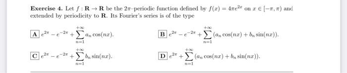 Solved Exercise 4. Let f:R→R be the 2π-periodic function | Chegg.com