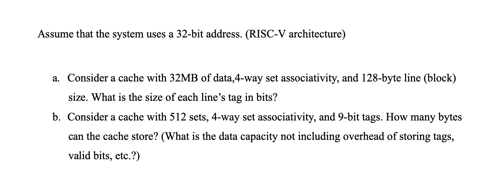 Solved Assume that the system uses a 32-bit address. (RISC-V | Chegg.com