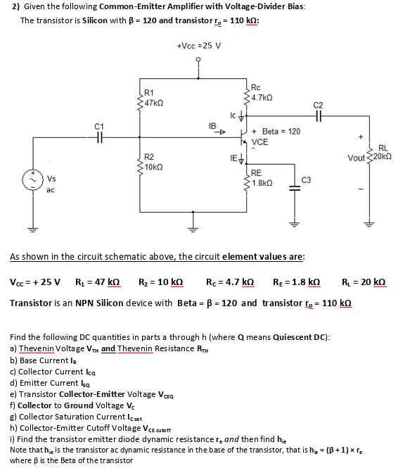 Solved 2) Given the following Common-Emitter Amplifier with | Chegg.com