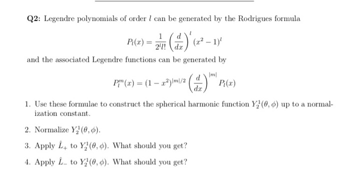 Solved Q2: Legendre polynomials of order l can be generated | Chegg.com