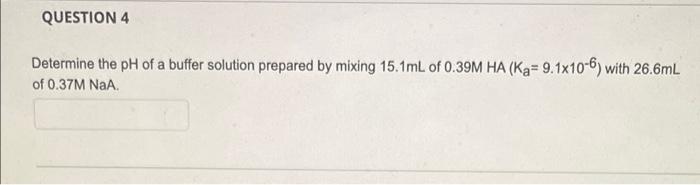 Solved Determine the pH of a buffer solution prepared by | Chegg.com