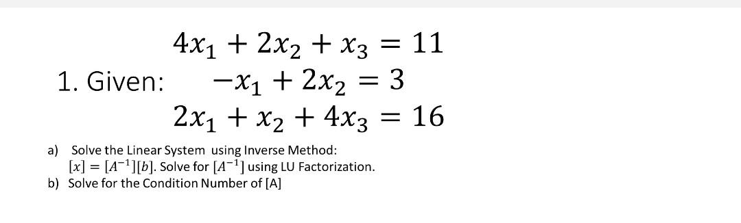 a) Solve the Linear System using Inverse Method: [x] | Chegg.com