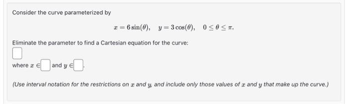 Solved Consider the curve parameterized by | Chegg.com