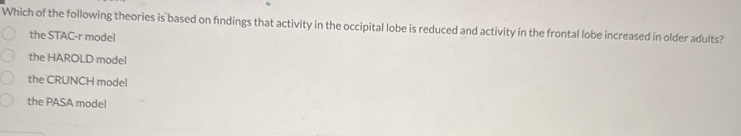 Solved Which of the following theories is based on findings | Chegg.com