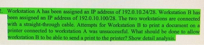 Solved Workstation A has been assigned an IP address of | Chegg.com
