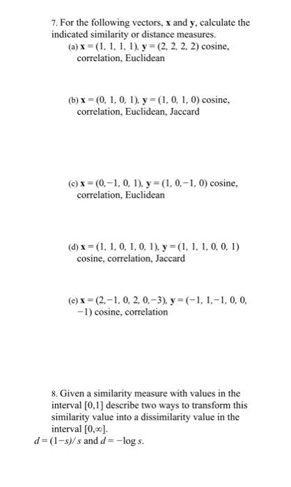 Solved (a) x=(1,1,1,1),y=(2,2,2,2) cosine, correlation, | Chegg.com