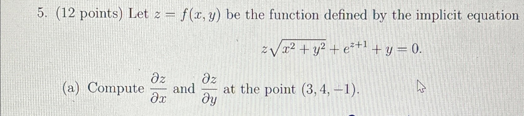 Solved (12 ﻿points) ﻿Let z=f(x,y) ﻿be the function defined | Chegg.com