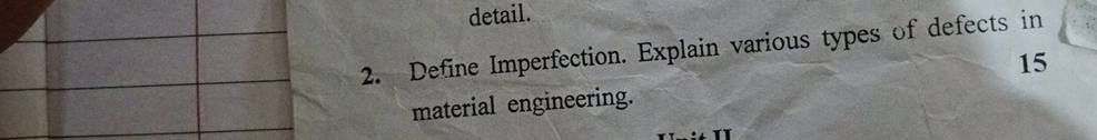 Solved Define Imperfection. Explain various types of defects | Chegg.com