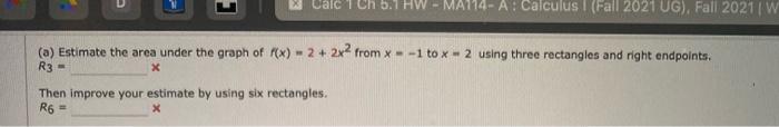 Solved D Calc 1 Ch 5.1 HW (c) Repeat part (a) using | Chegg.com