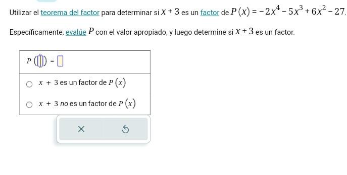 Solved Utilizar el teorema del factor para determinar si X+3 | Chegg.com