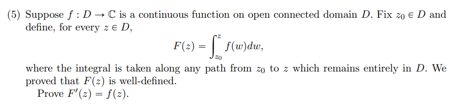 Solved (5) ﻿Suppose f:D→C ﻿is a continuous function on open | Chegg.com