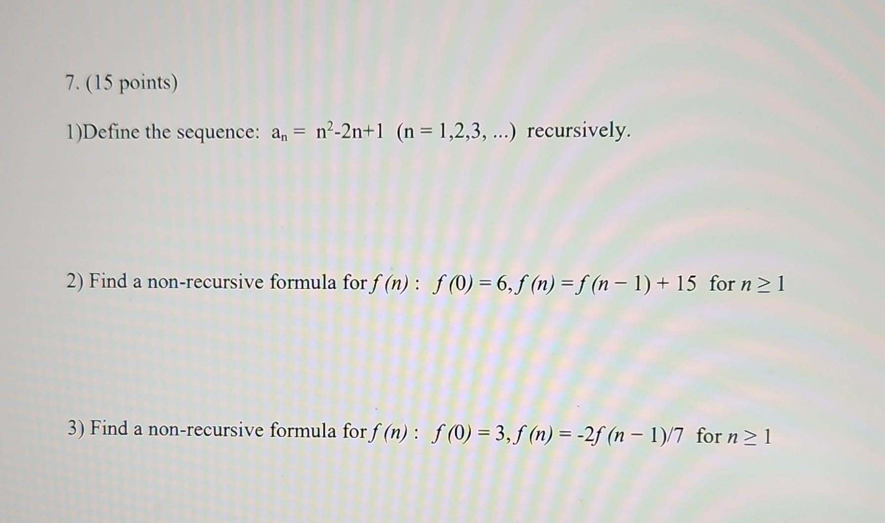 Solved 1)Define the sequence: an=n2−2n+1(n=1,2,3,…) | Chegg.com