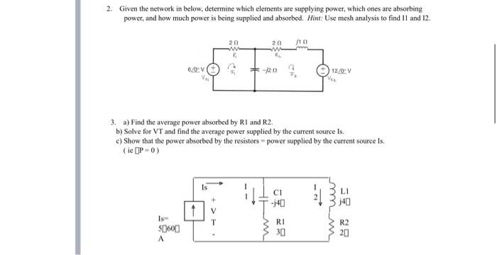 Solved 2. Given the network in below, determine which | Chegg.com