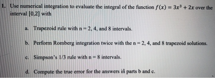 Solved 1. Use numerical integration to evaluate the integral | Chegg.com