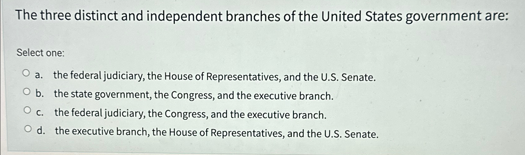 Solved The three distinct and independent branches of the | Chegg.com